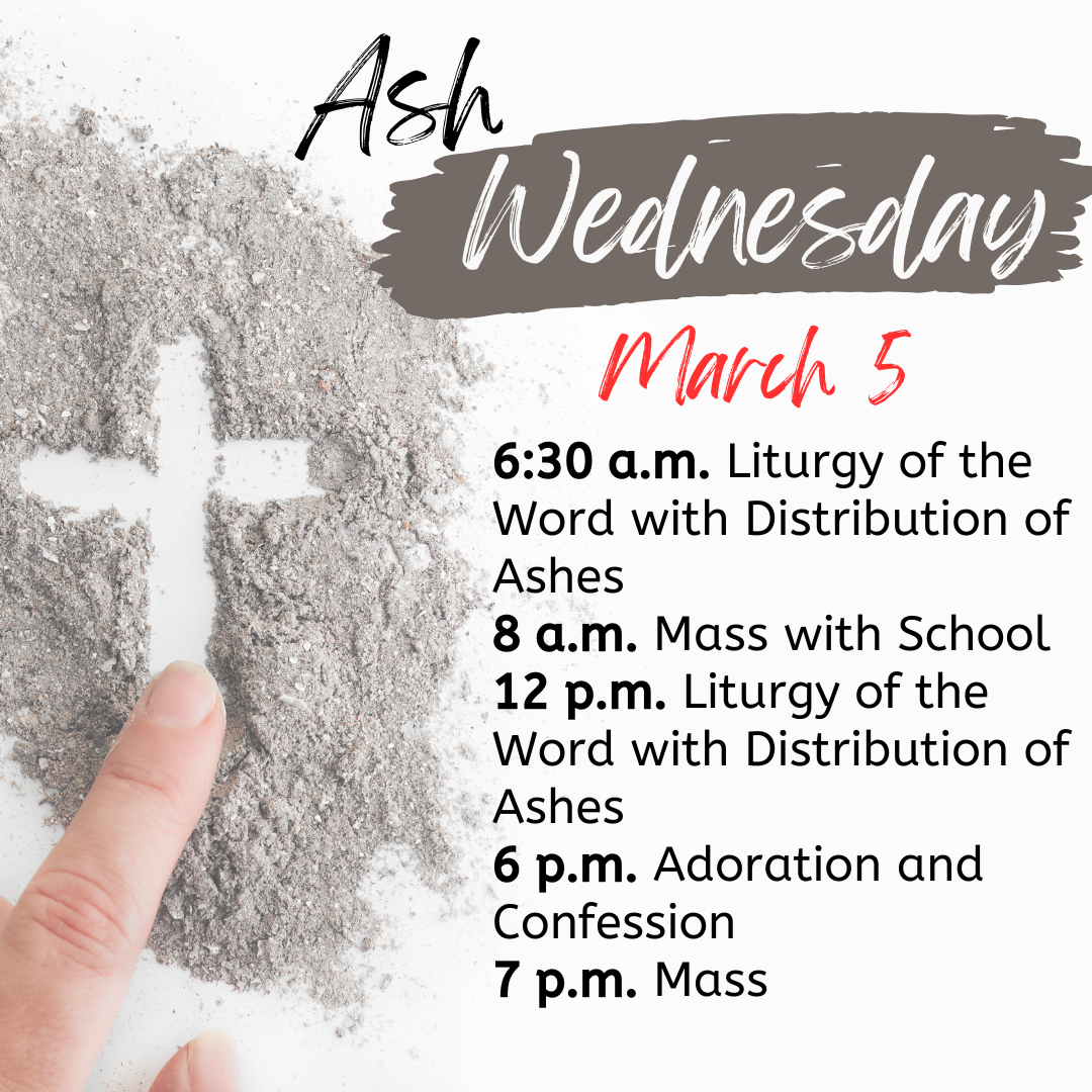 Ash Wednesday Liturgy Schedule – Saint Matthew Catholic Church
