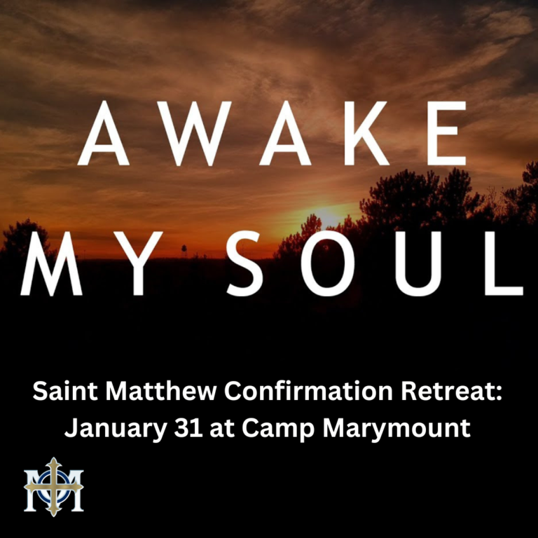 Confirmation Retreat 2026 – Saint Matthew Catholic Church