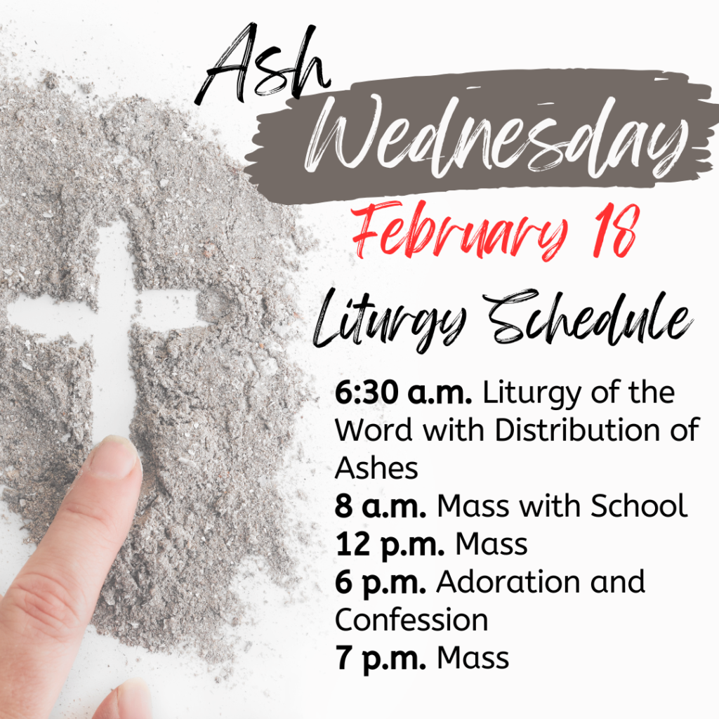 Ash Wednesday Liturgy Schedule – Saint Matthew Catholic Church